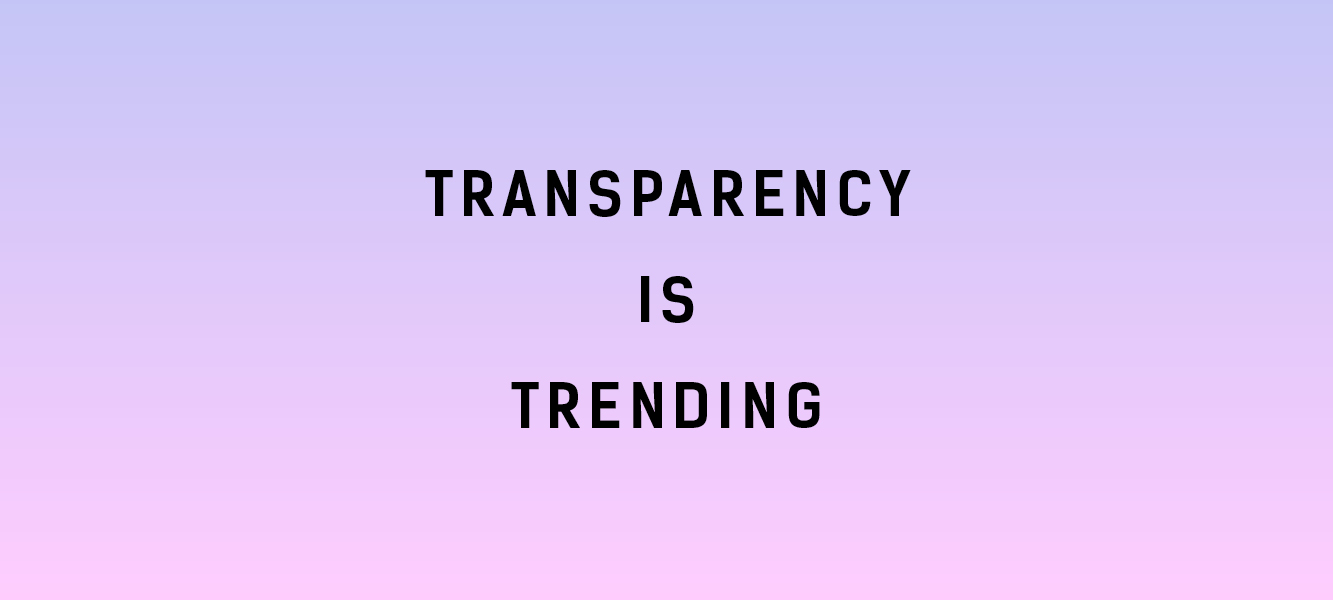 Transparency is trending - Fashion Revolution : Fashion Revolution