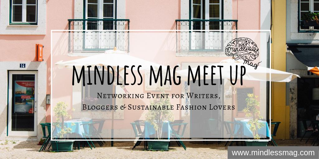 mindless mag meet up : Fashion Revolution